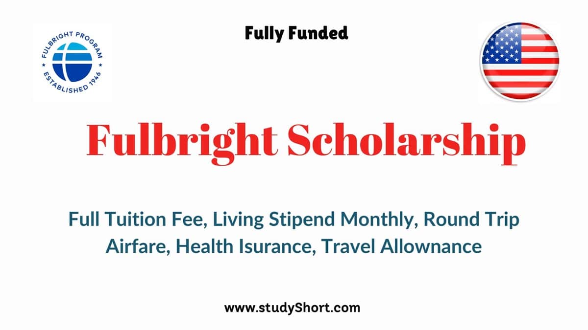 Fulbright Scholarship 2026-2027 | Study in USA for Free